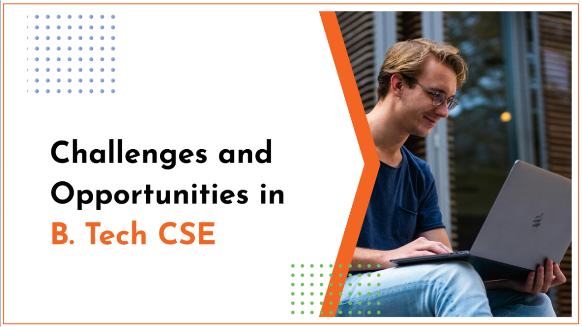 Challenges and Opportunities in B. Tech CSE | Omega Underground